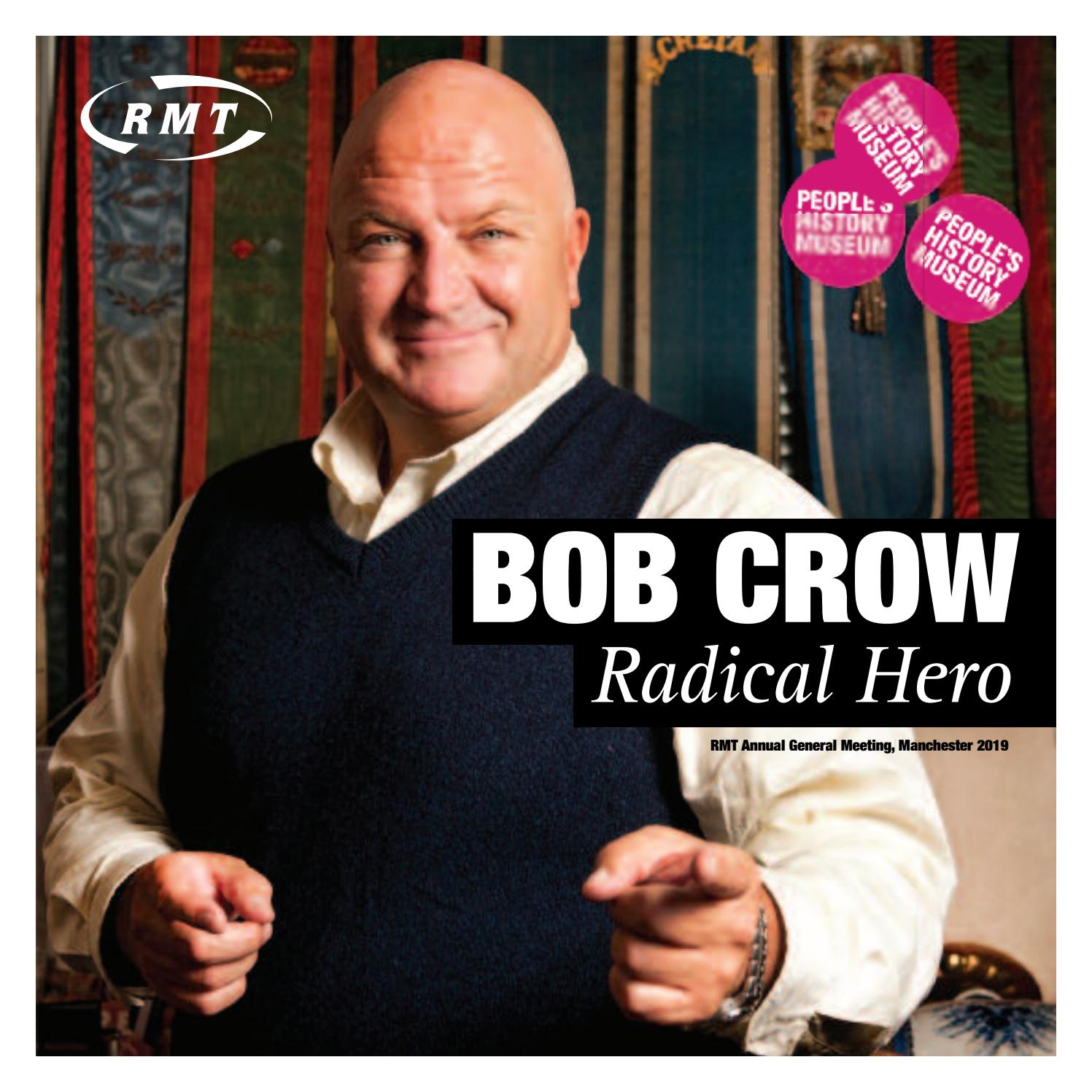 Bob Crow Pamphlet - People's History Museum by RMT Union - Issuu