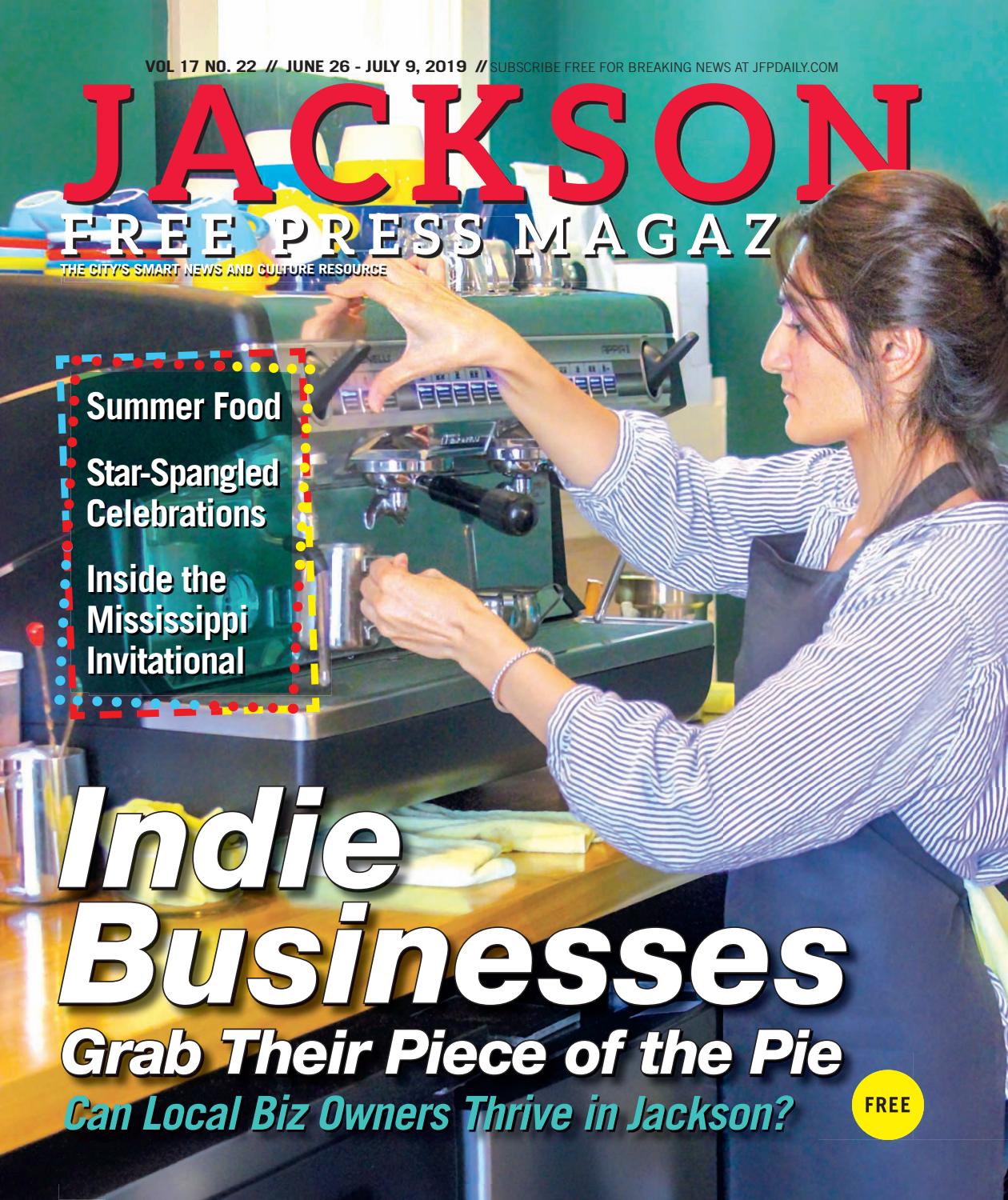 v12n22 - Can Local Biz Owners Thrive in Jackson? by Jackson Free Press ...