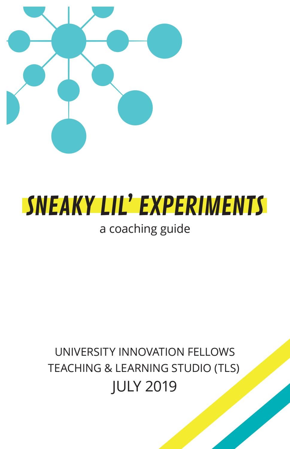 Sneaky Lil' Experiments: A Coaching Guide by University Innovation ...