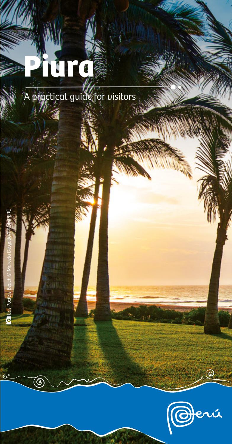 Piura - a practical guide for visitors [en] by Visit Peru - Issuu