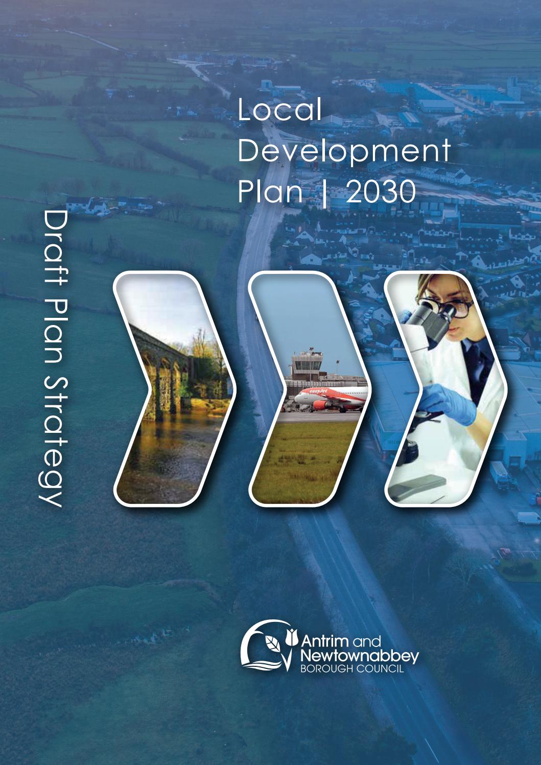 Local Development Plan (Draft Plan Strategy) by Antrim and Newtownabbey ...