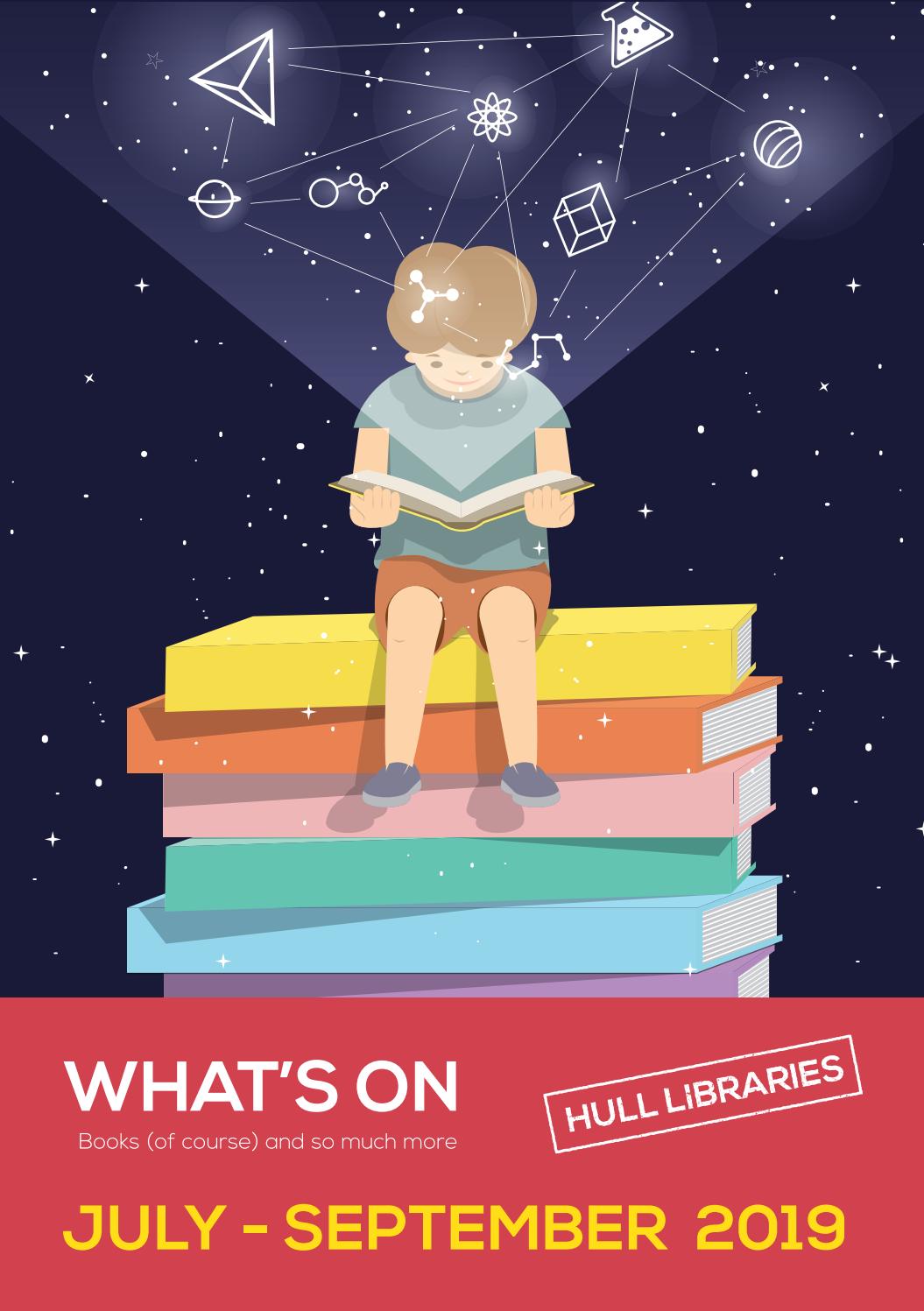 Hull Libraries What's On Brochure / July - September 2019 by Hull ...