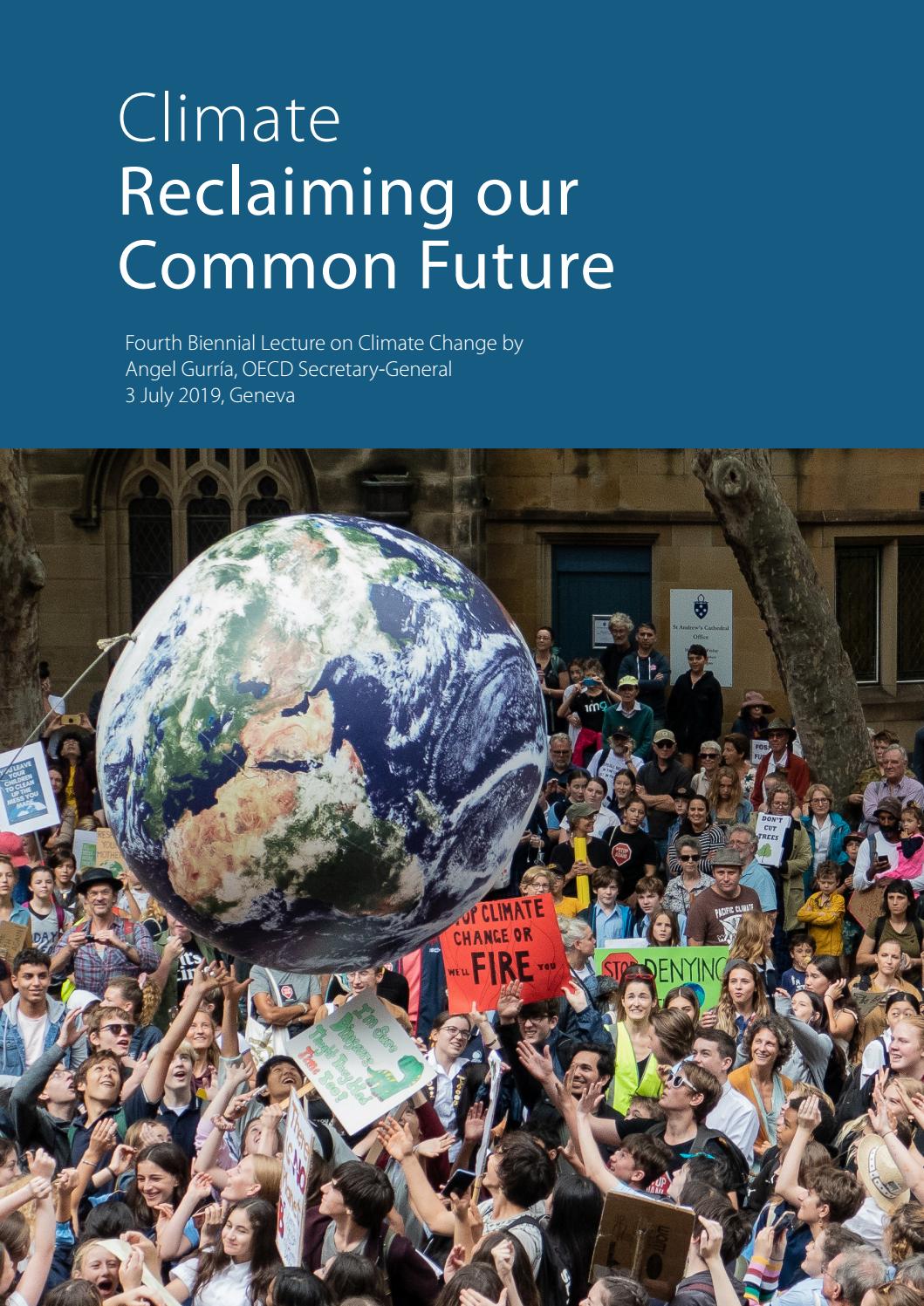 Climate Reclaiming our Common Future - OECD Secretary-General Fourth ...