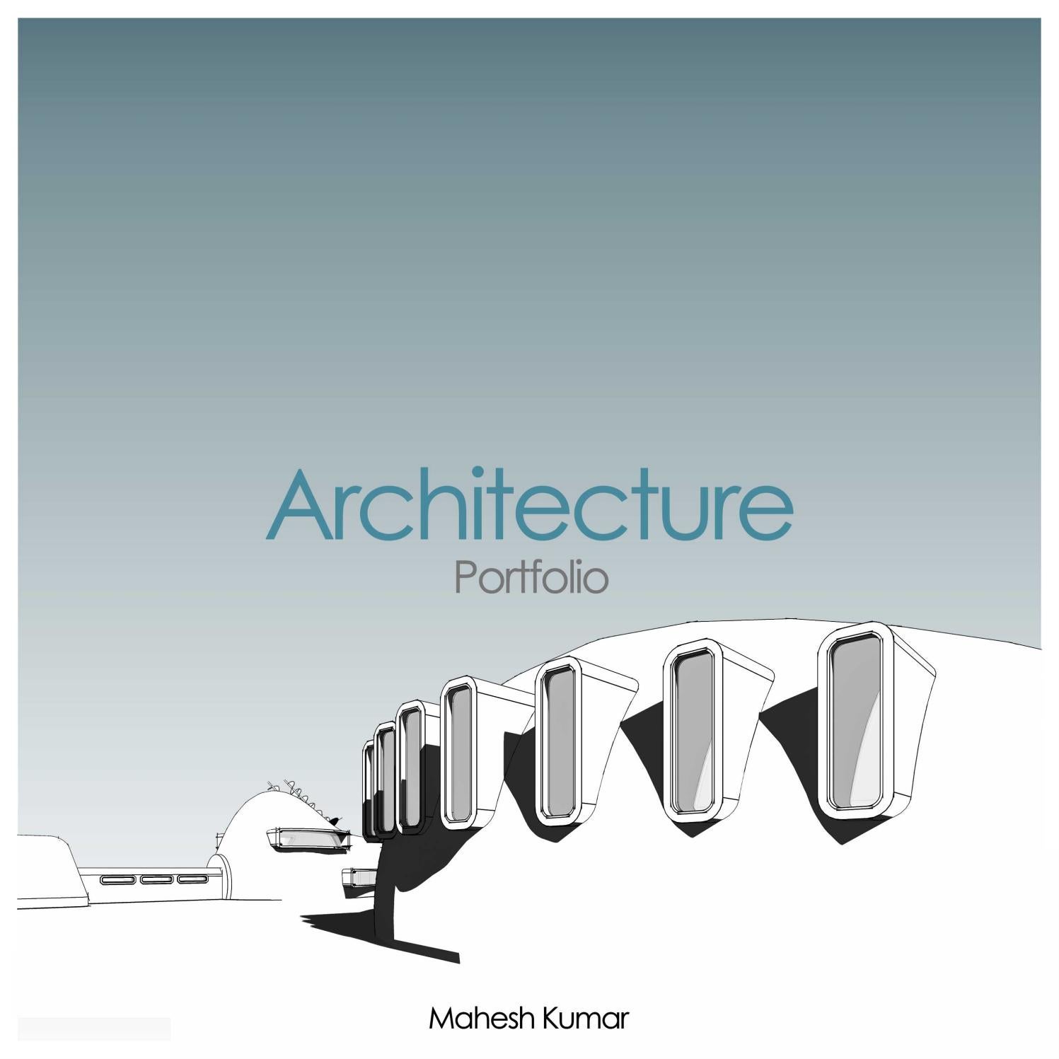 Architecture Portfolio by Mahesh Kumar - Issuu