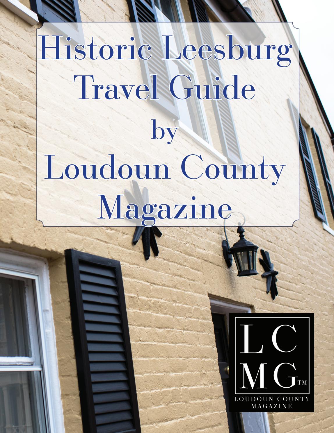 Historic Leesburg Travel Guide by Loudoun County Magazine by Loudoun ...