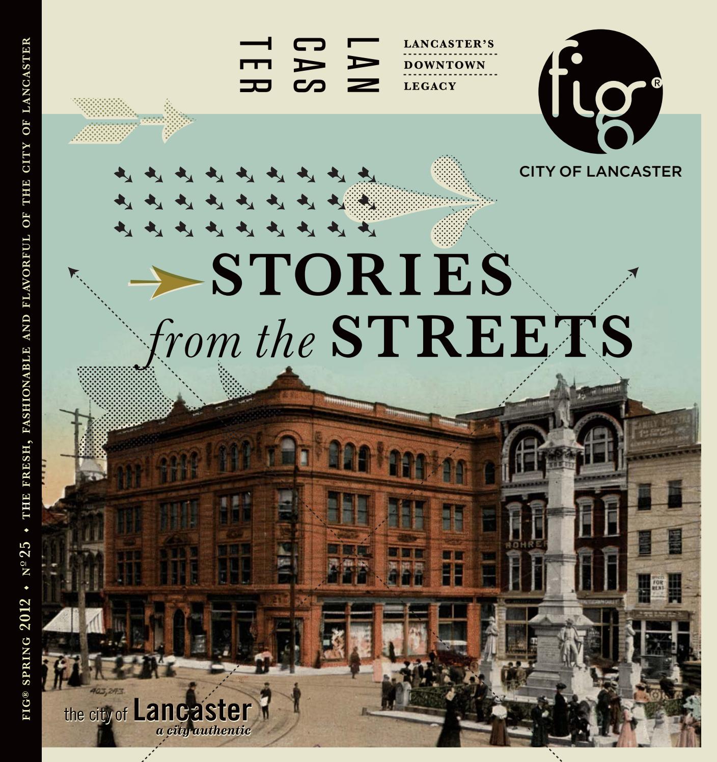 Fig Lancaster Spring 2012 by Fig magazine - Issuu