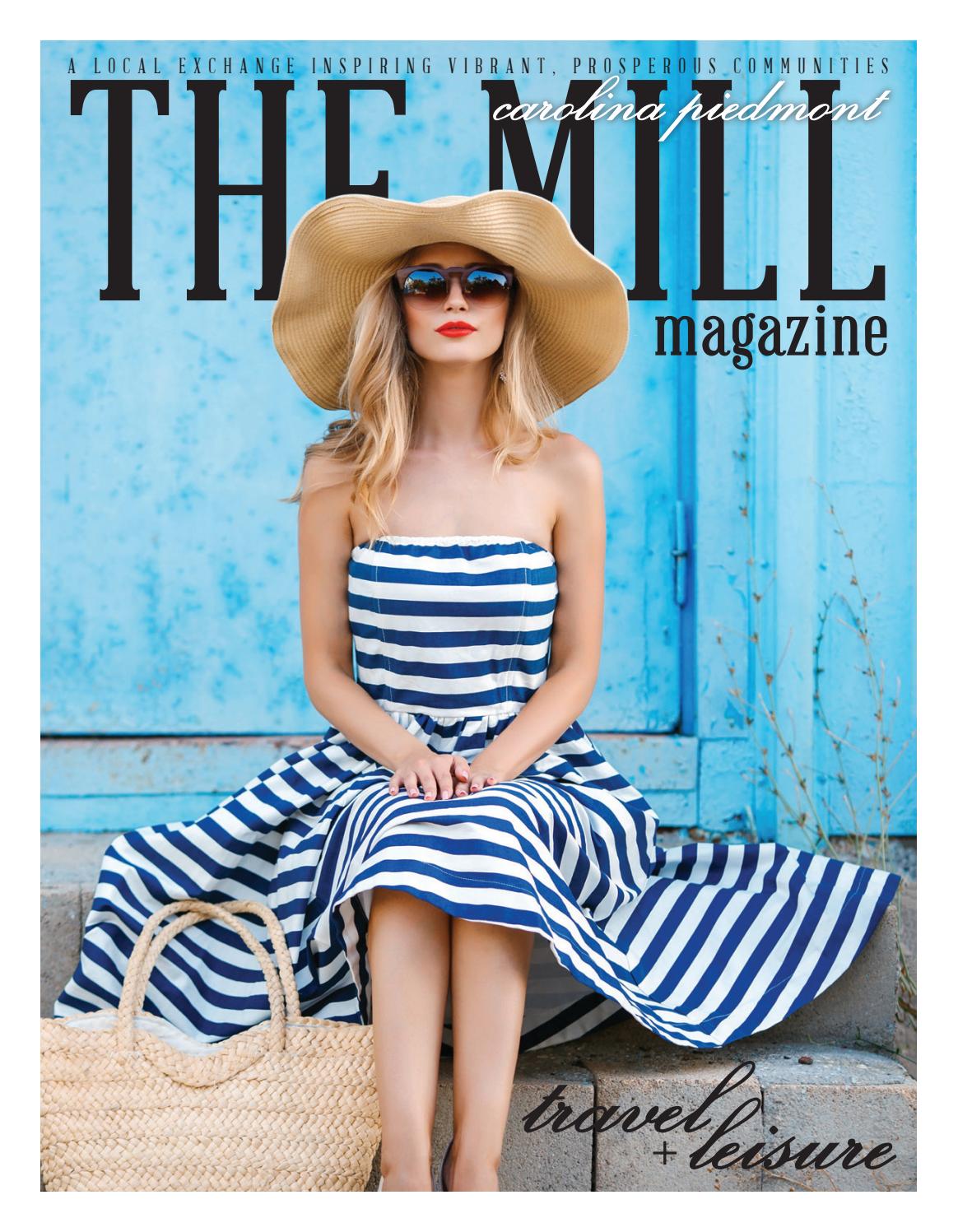 The Mill Magazine Edition 10 No. 1 Travel + Leisure by Steelecroft ...