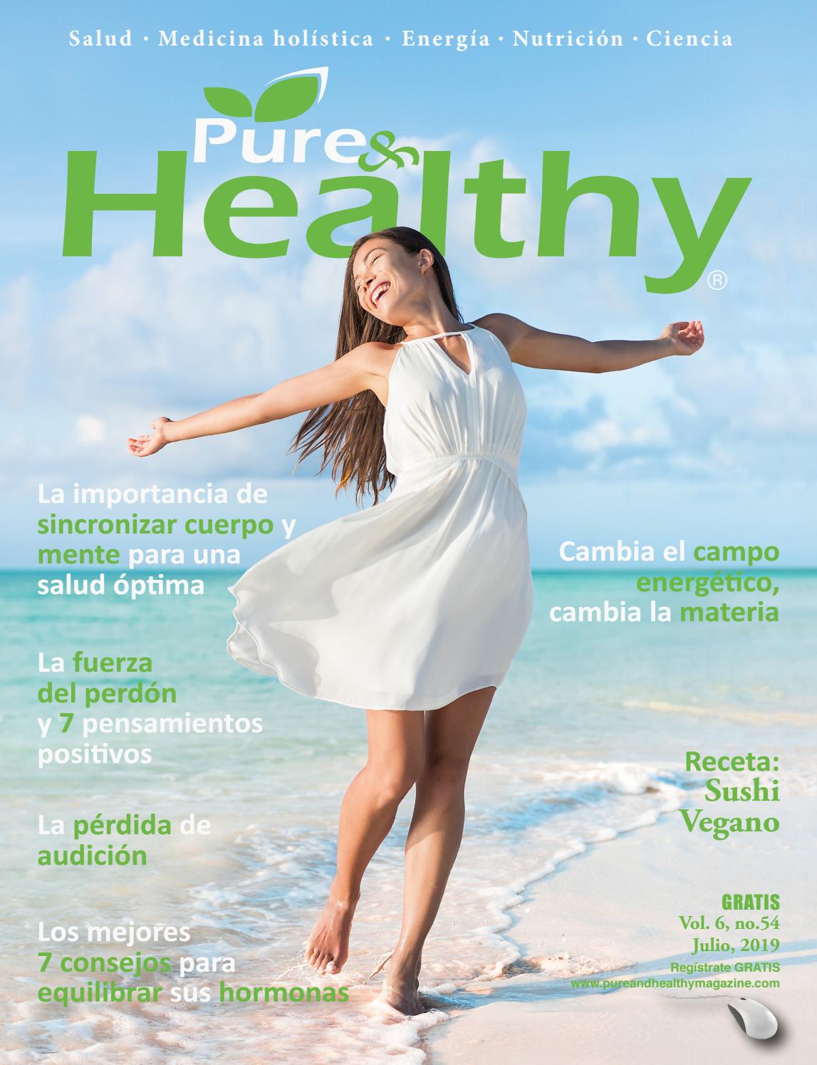 Pure & Healthy Magazine Julio 2019 by Pure & Healthy - Issuu