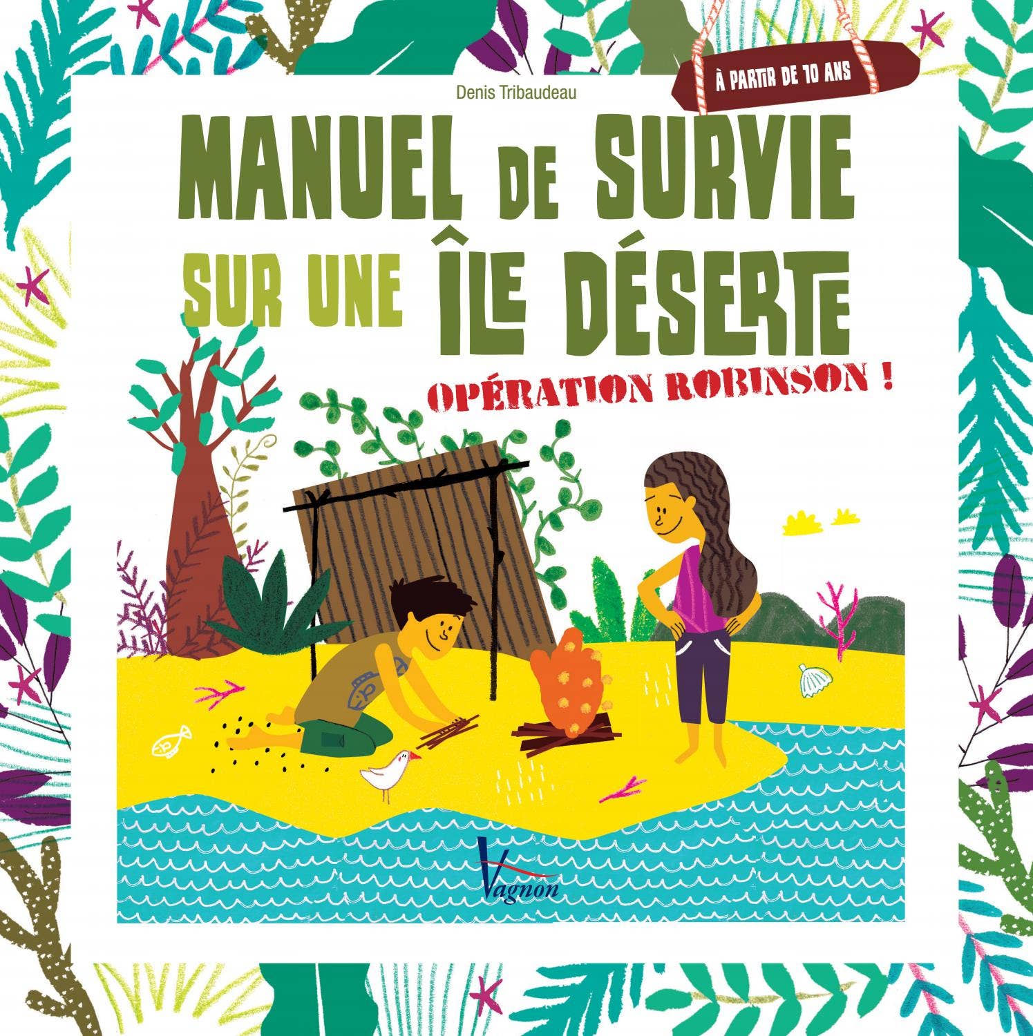 Manuel de survie sur une île déserte by Fleurus Editions - Issuu