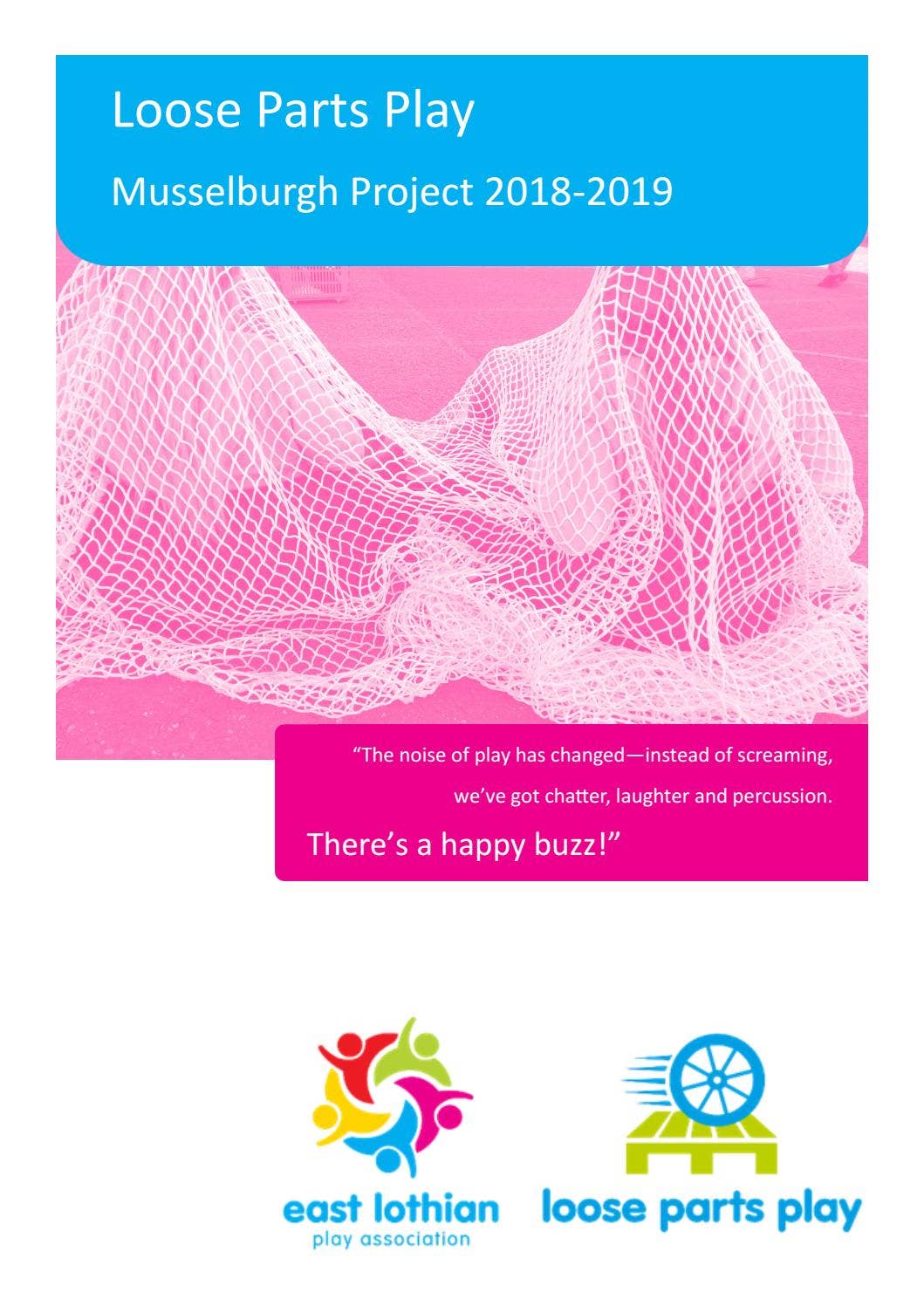 Loose Parts Play Musselburgh Project 2018-2019 by Choose Play (ELPA ...