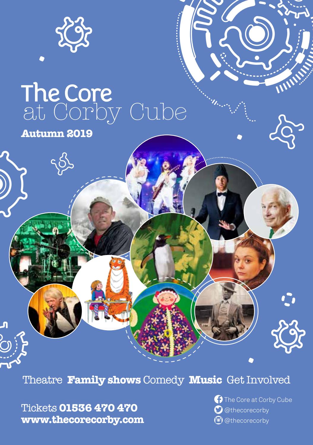 The Core at Corby Cube - Autumn 2019 by RoyalDerngate - Issuu