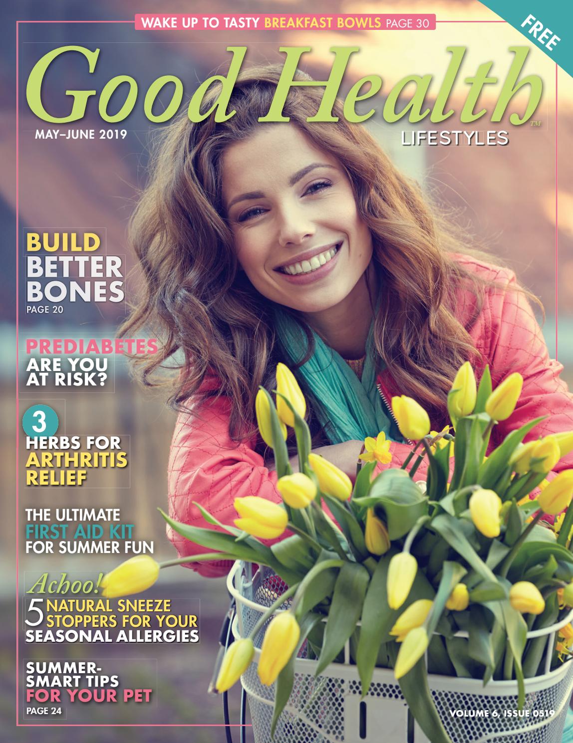 Good Health Lifestyles - May 2019 by Good Health Lifestyles - Issuu