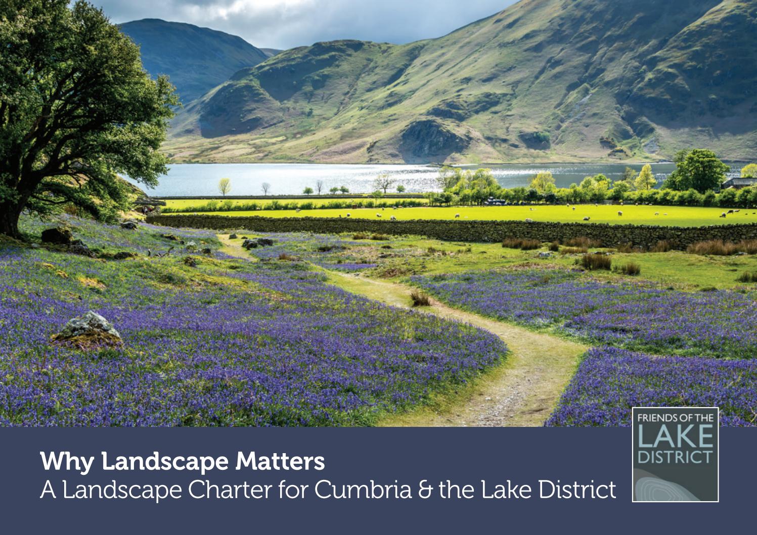 Why Landscape Matters by Friends of the Lake District - Issuu