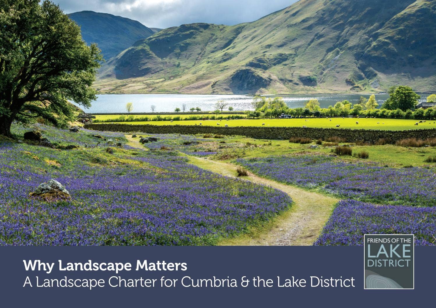 Why Landscape Matters by Friends of the Lake District - Issuu