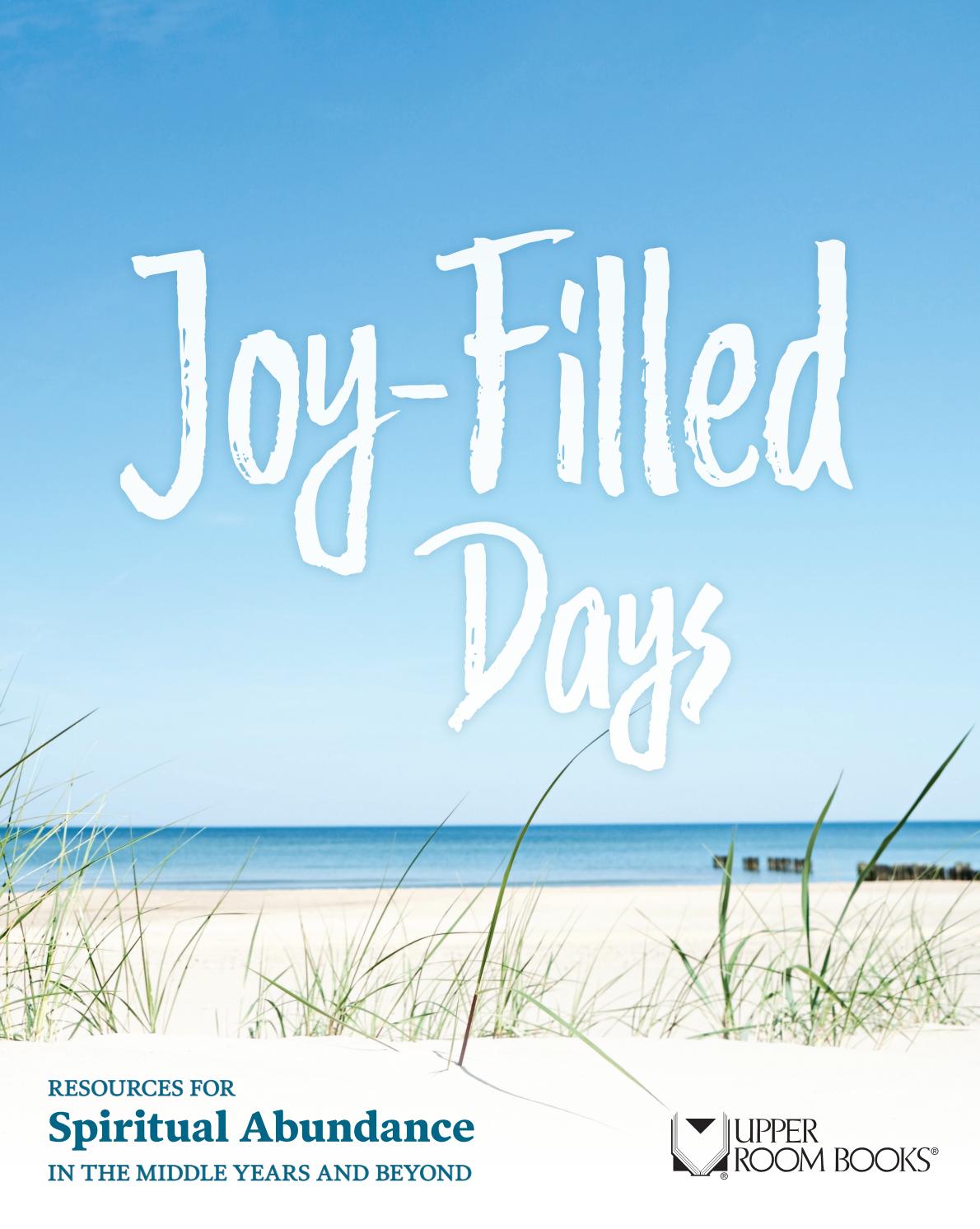 Joy Filled Days by The Upper Room - Issuu