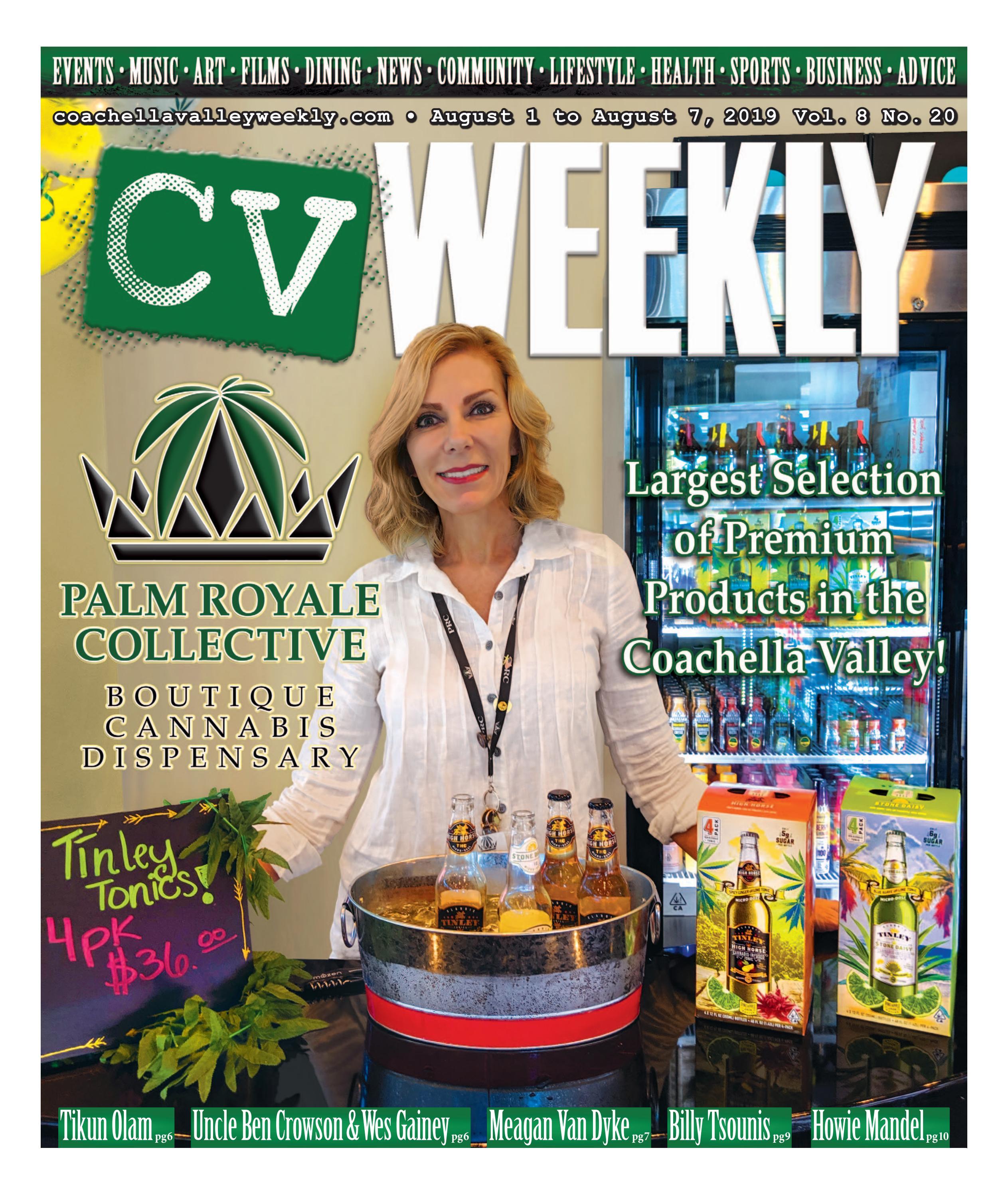 Coachella Valley Weekly - August 1 to August 7, 2019 Vol. 8 No. 20 by ...