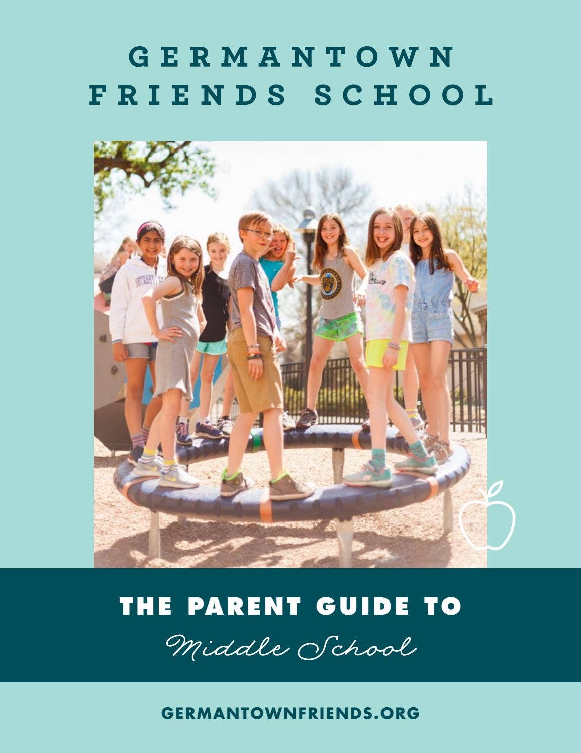 The Parents Guide to Middle School by Germantown Friends School - Issuu