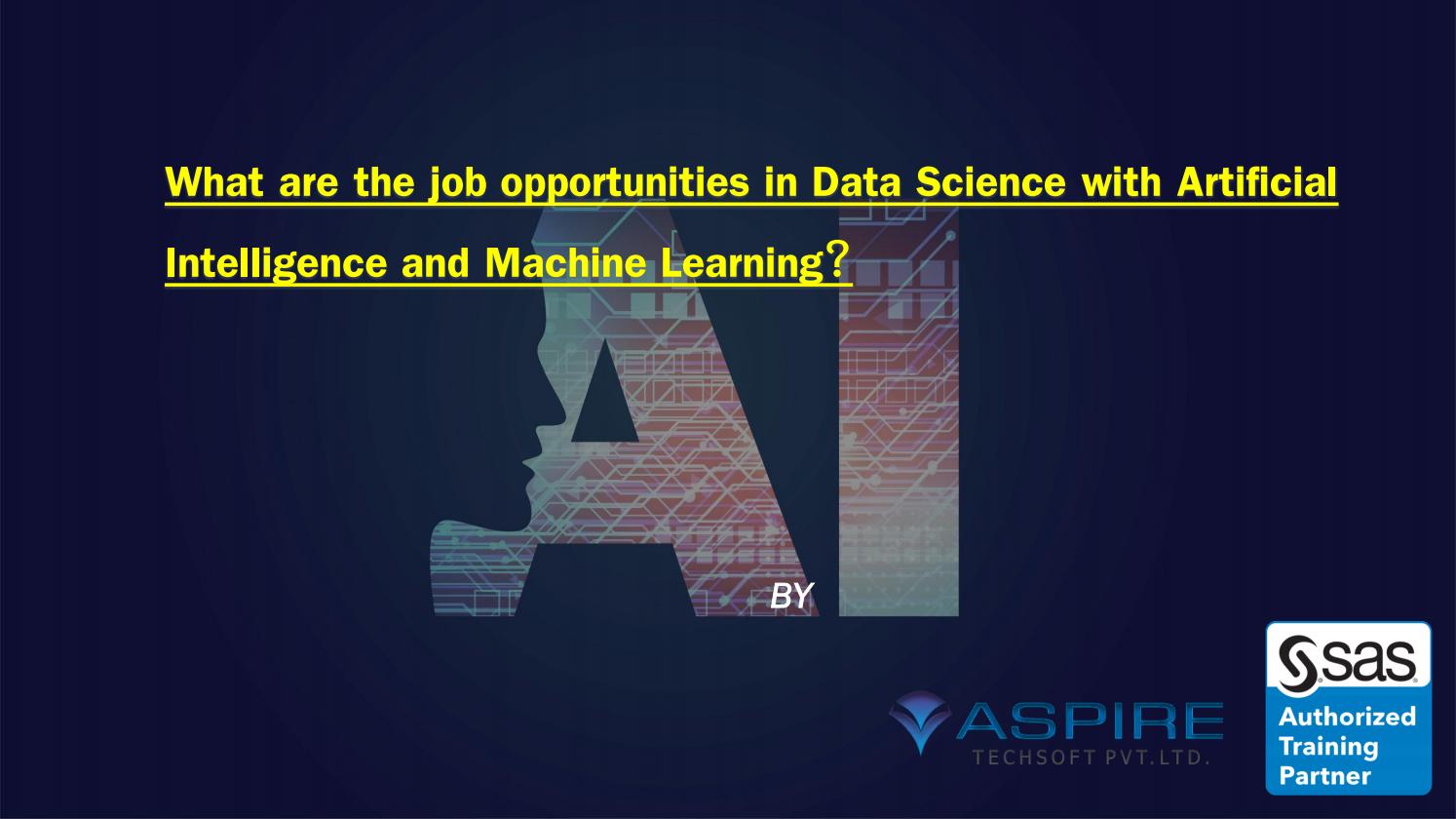 SAS Certified Data Scientist | Aspire by Aspire Techsoft - Issuu