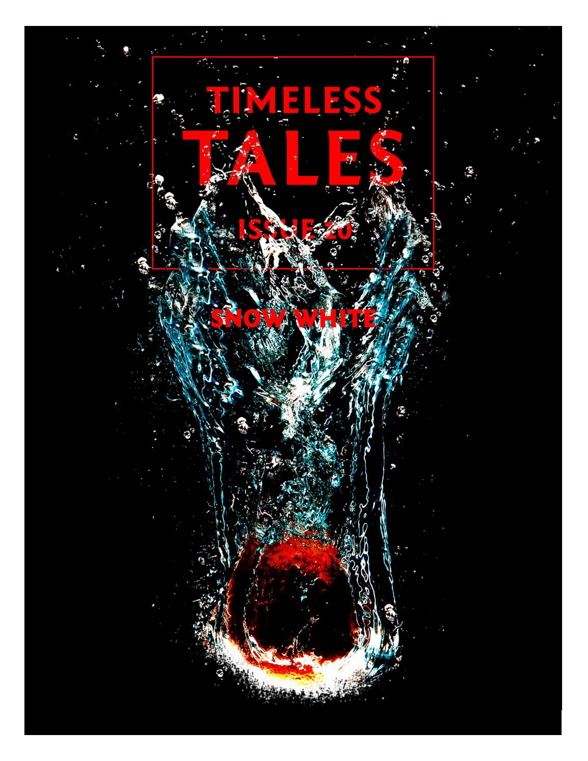 Timeless Tales Magazine: Snow White by Timeless Tales Magazine - Issuu