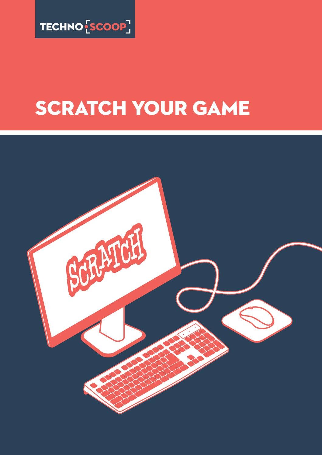 TechnoScoop - Scratch your game by VAN IN - Issuu