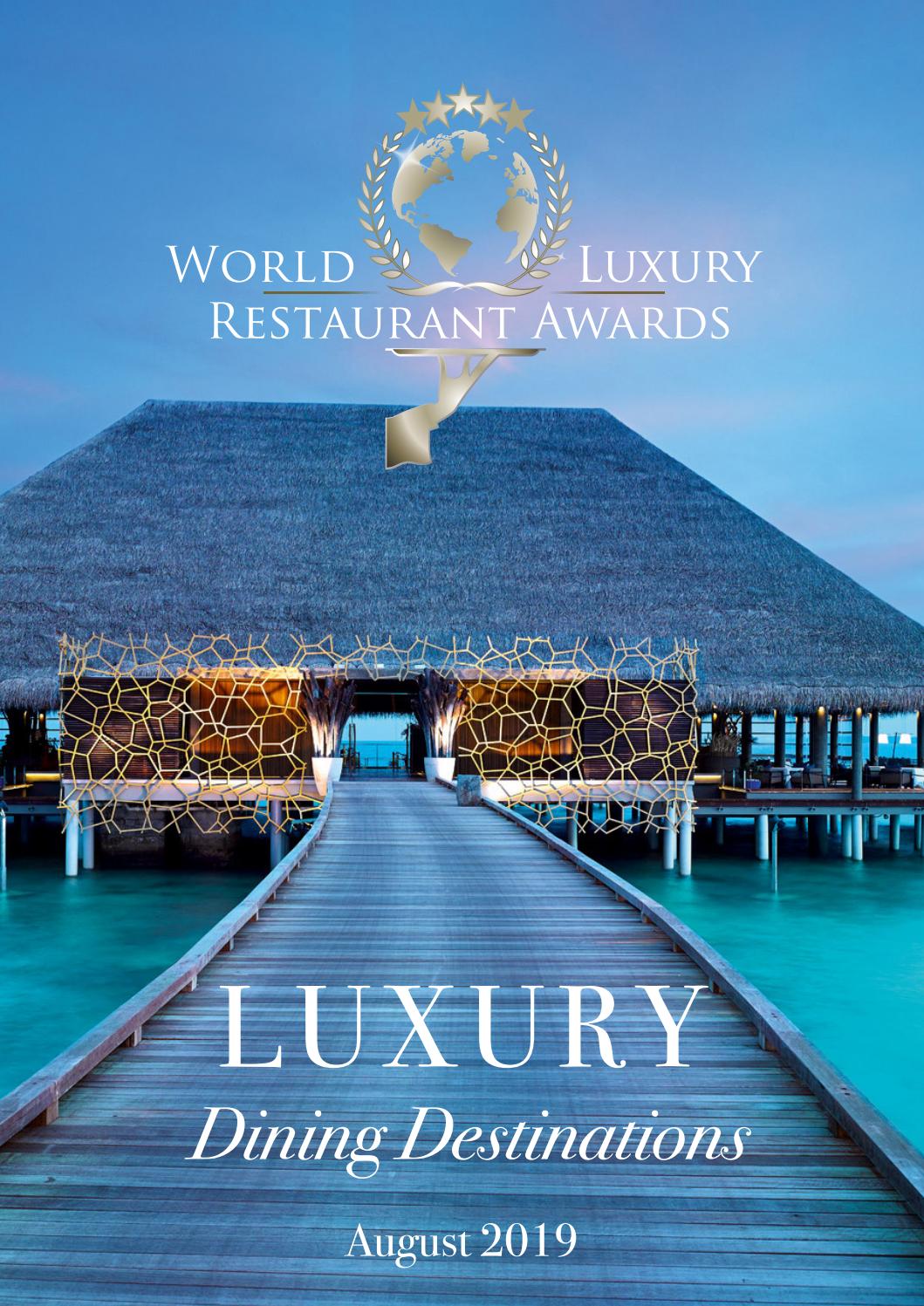 Luxury Dining Destinations - August 2019 by The World Luxury Awards - Issuu