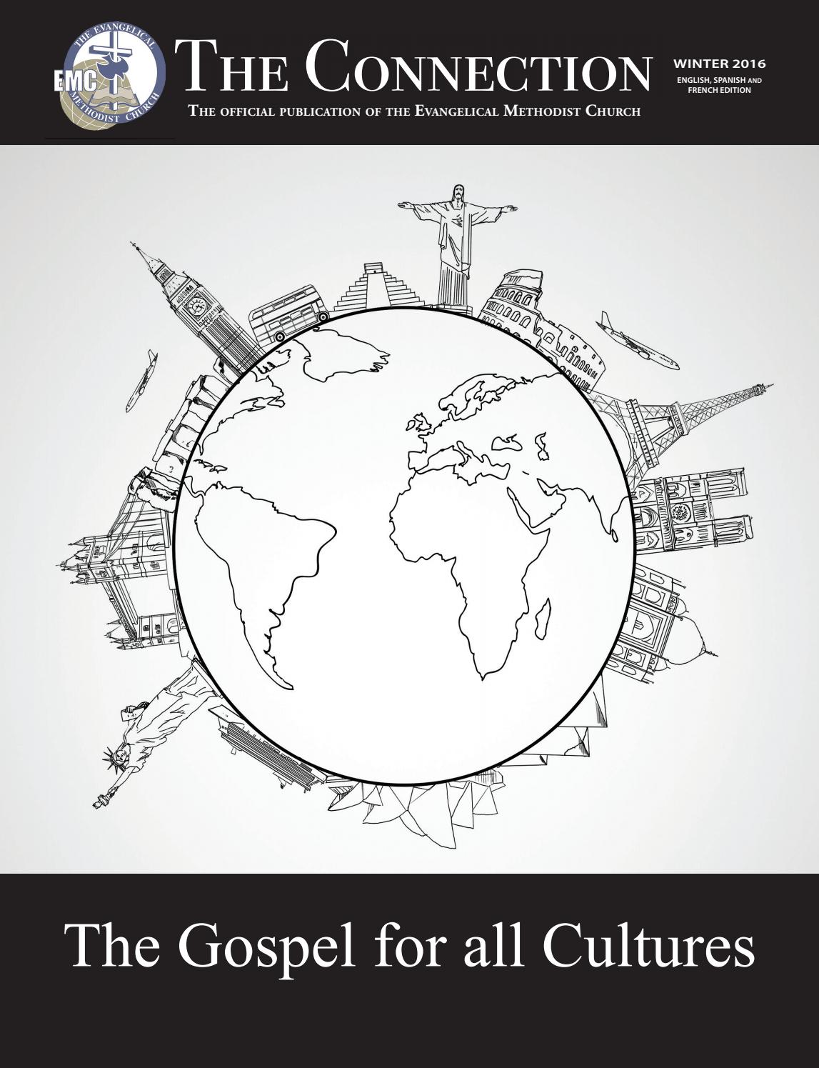 The Connection Magazine Winter 2016 by Evangelical Methodist Church - Issuu