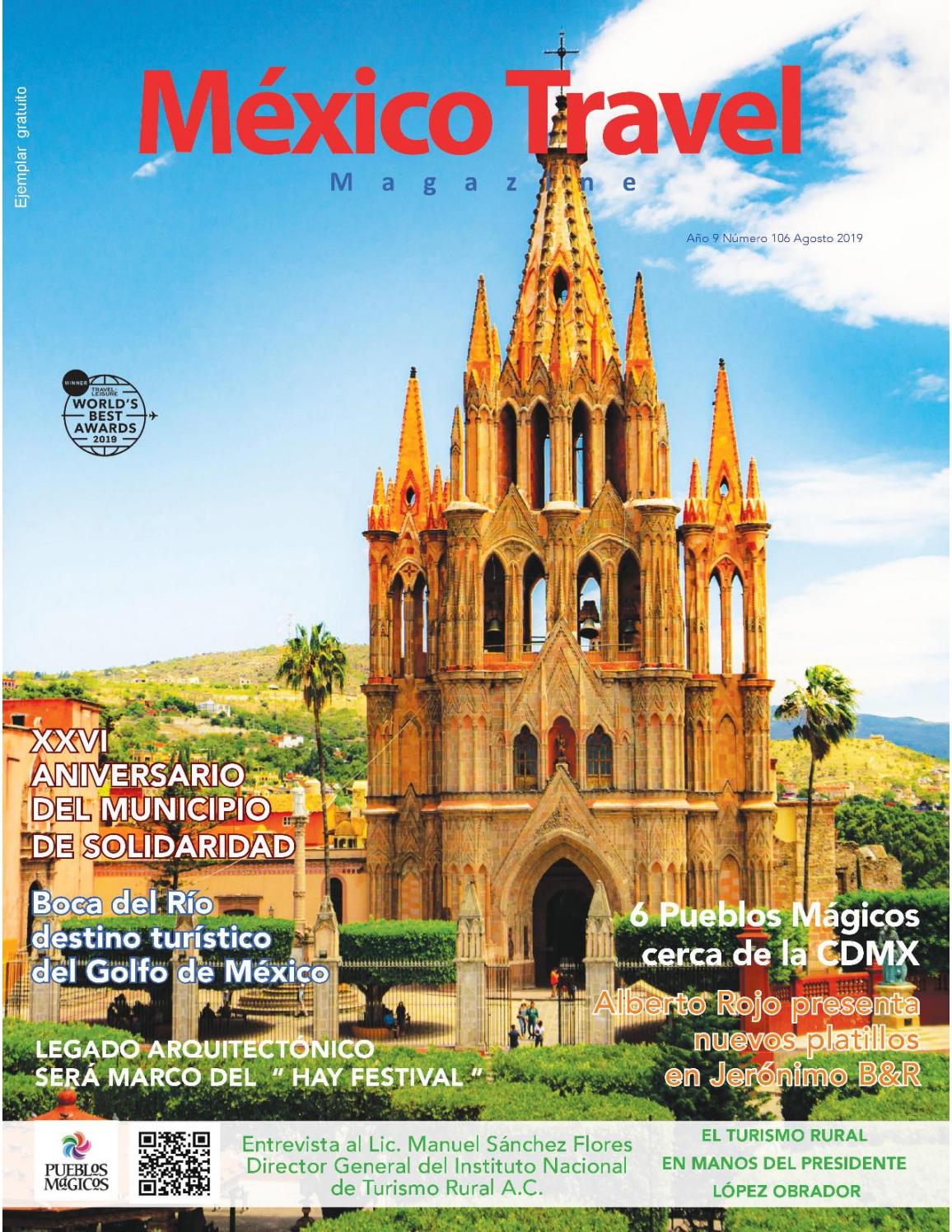 Mexico Travel Magazine - AGOSTO - 2019 by México Travel Magazine - Issuu