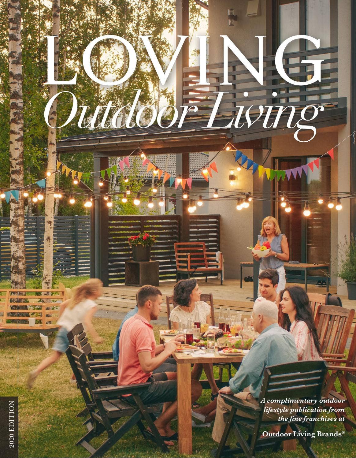 Loving Outdoor Living Magazine 2020 Edition by Empower Brands - Issuu