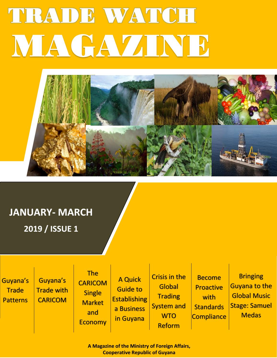 Guyana Trade Watch Magazine - Issue 1 by Guyana Consulate - Issuu