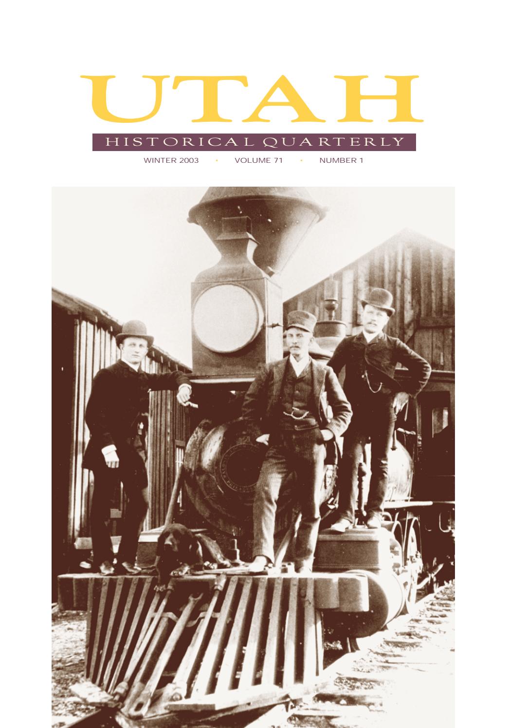 Utah Historical Quarterly, Volume 71, Number 1, 2003 by Utah Historical ...