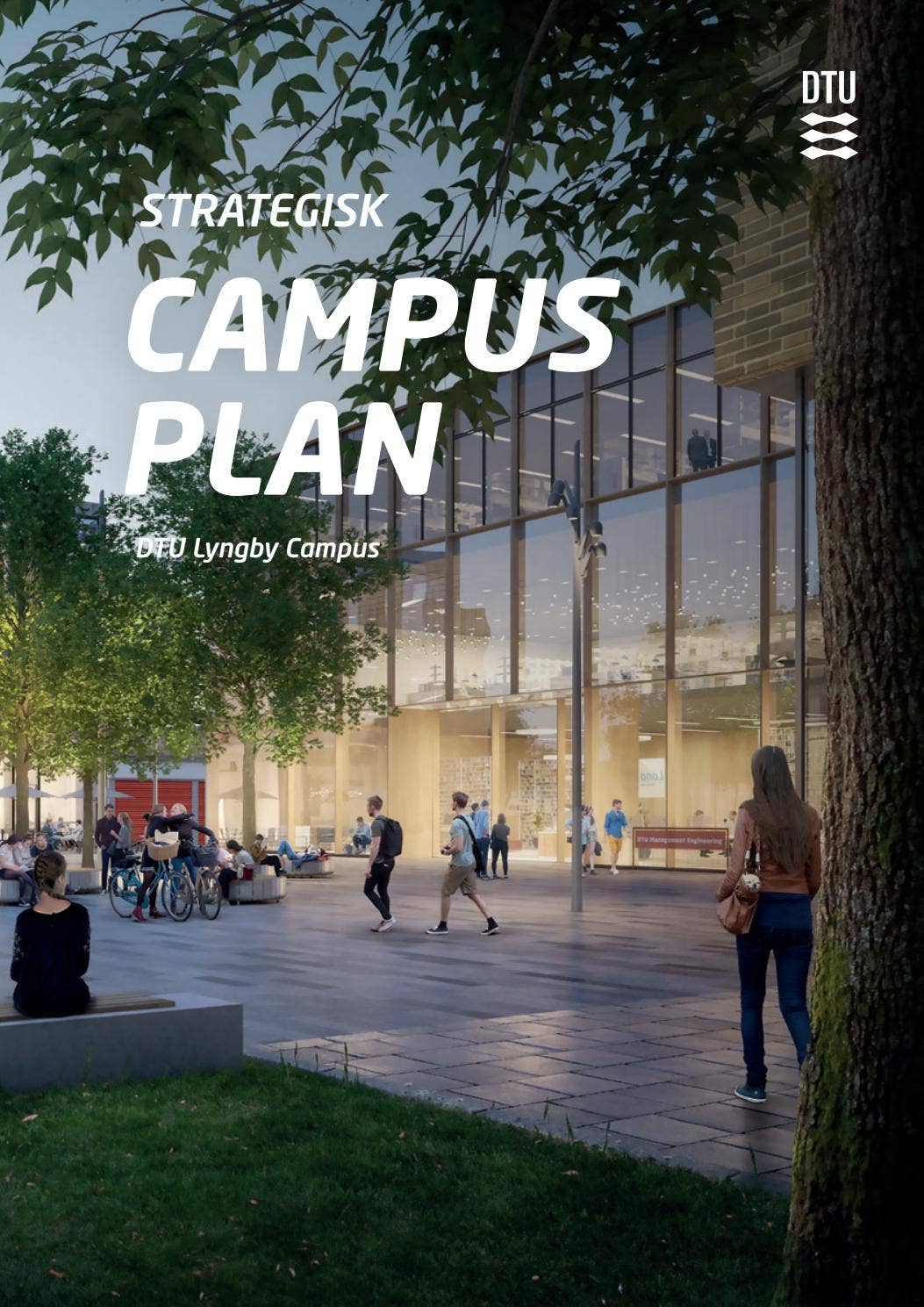 Strategisk Campusplan by DTUdk - Issuu
