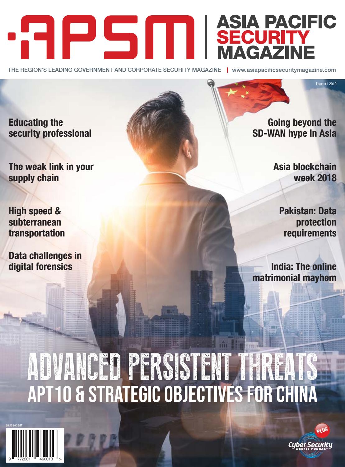 Asia Pacific Security Magazine, Issue 1, 2019 by MySecurity Marketplace ...