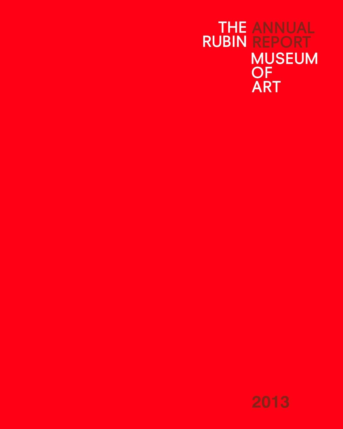 Rubin Museum of Art: Annual Report 2013 by The Rubin Museum of Art - Issuu