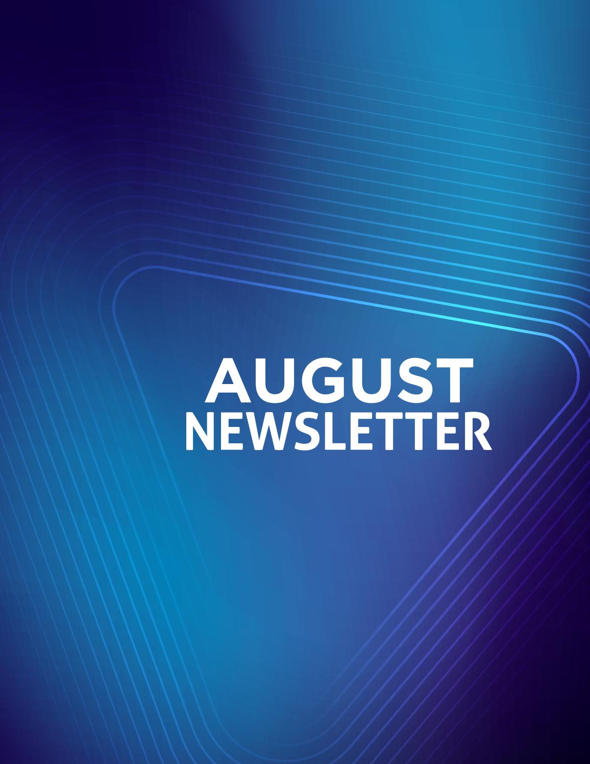AUGUST NEWSLETTER / WP by RADIOSHACK TEAM - Issuu