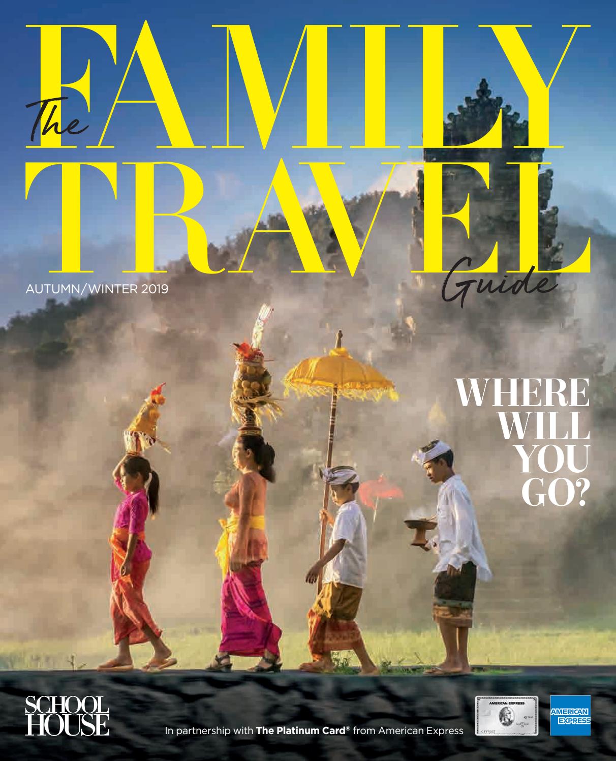 AMEX Family Travel Guide by Country & Town House Magazine - Issuu