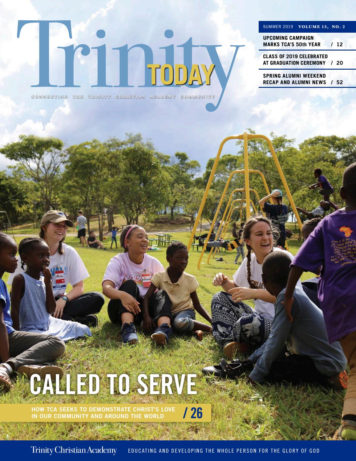 Trinity Today Summer 2019 By Trinity Christian Academy Addison Issuu