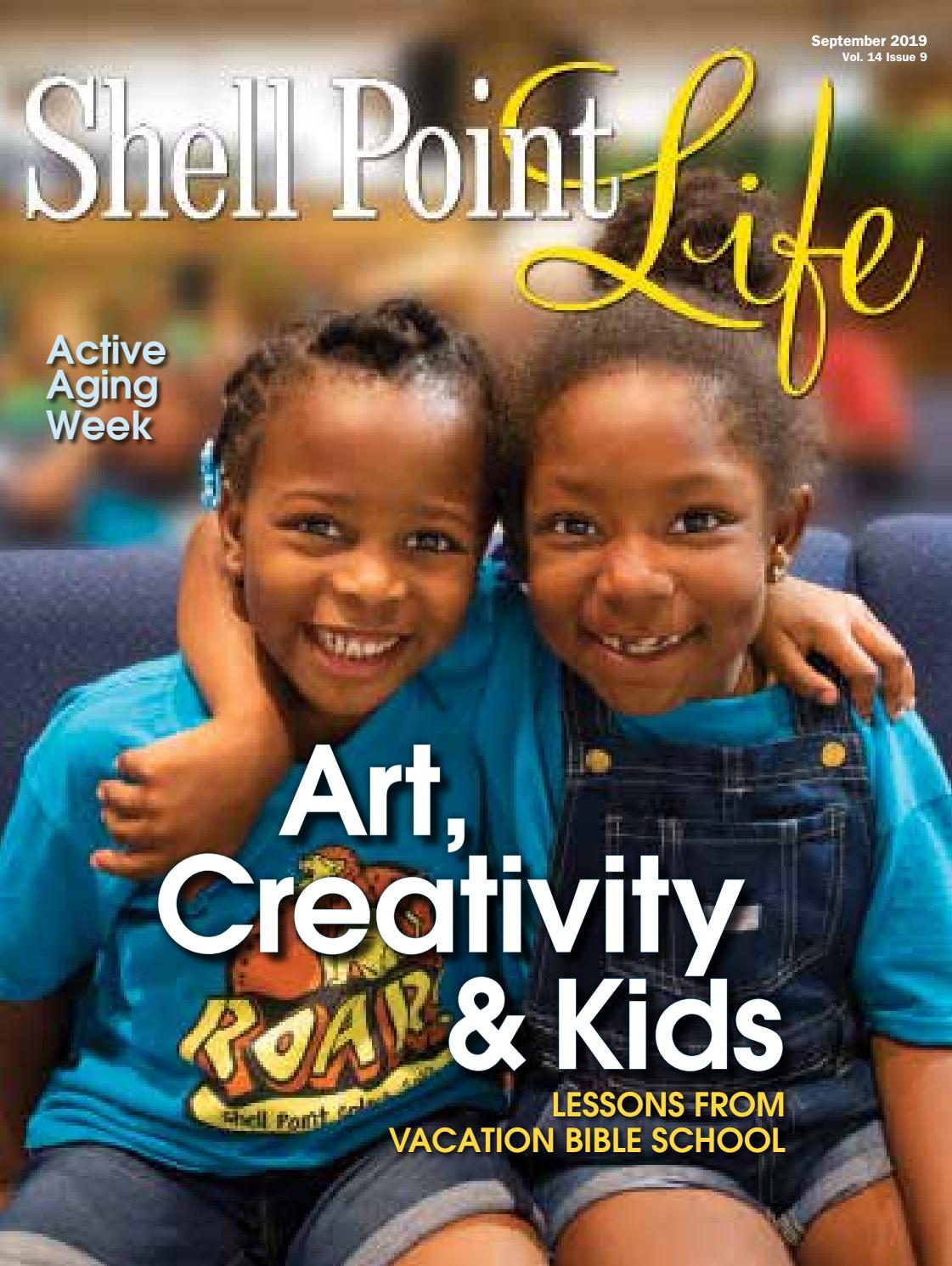 Shell Point Life September 2019 by Shell Point Retirement Community - Issuu