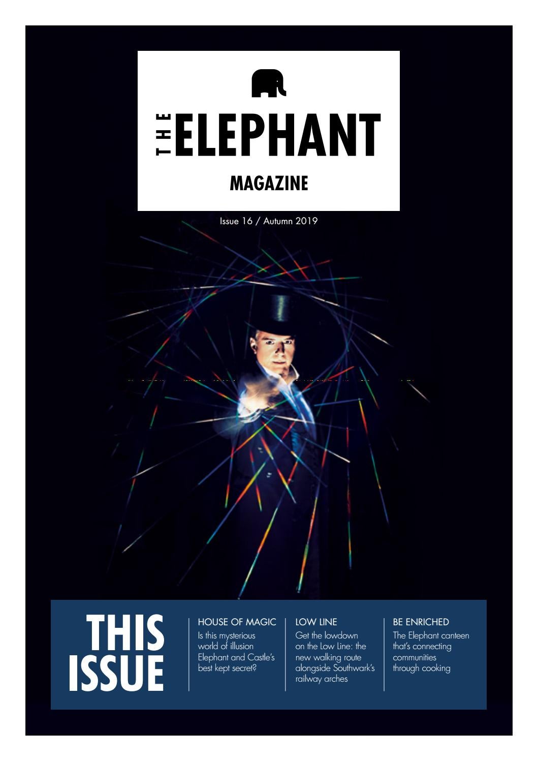 The Elephant Magazine (issue 16) Autumn 2019 by Southwark Council - Issuu
