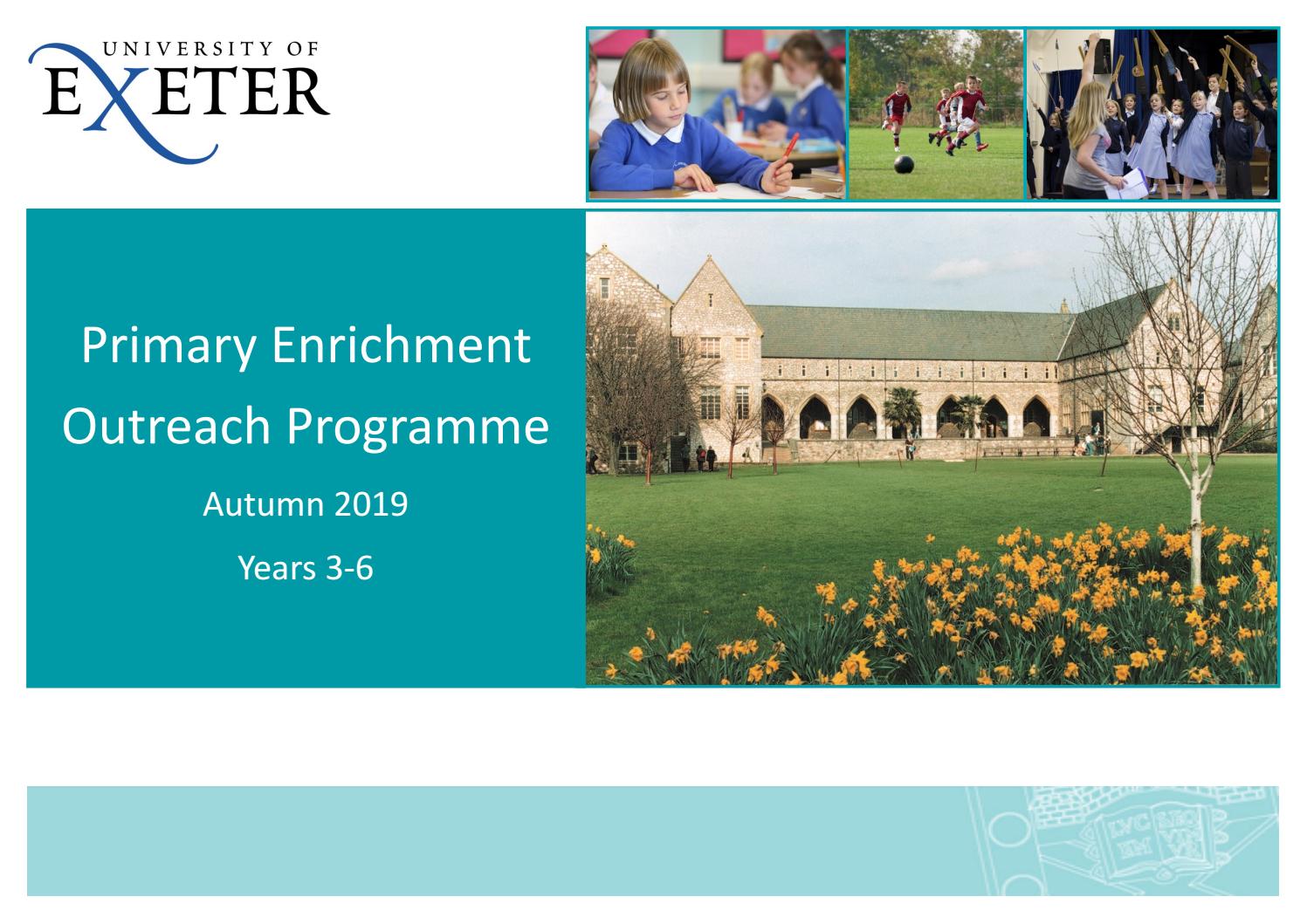 Primary Enrichment Outreach Programme Autumn 2019 by University of ...