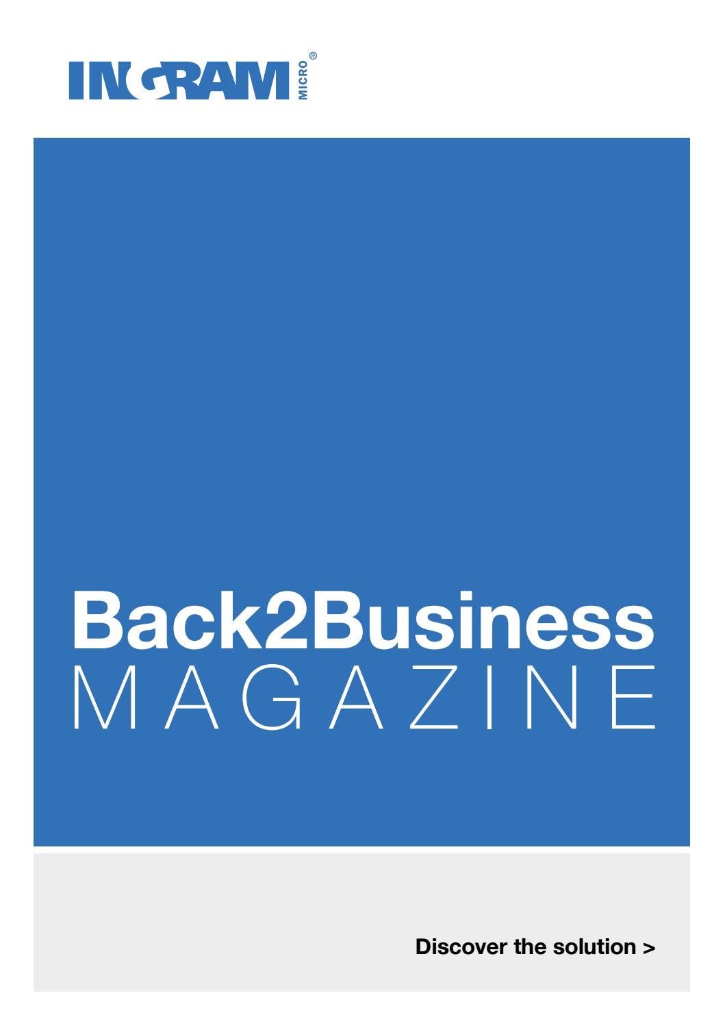 Back 2 Business Magazine by Ingram Micro Belgium - Issuu