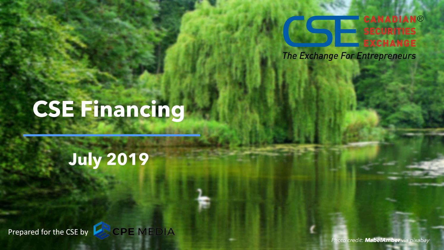 CSE Financing Report - July 2019 by Canadian Securities Exchange - Issuu