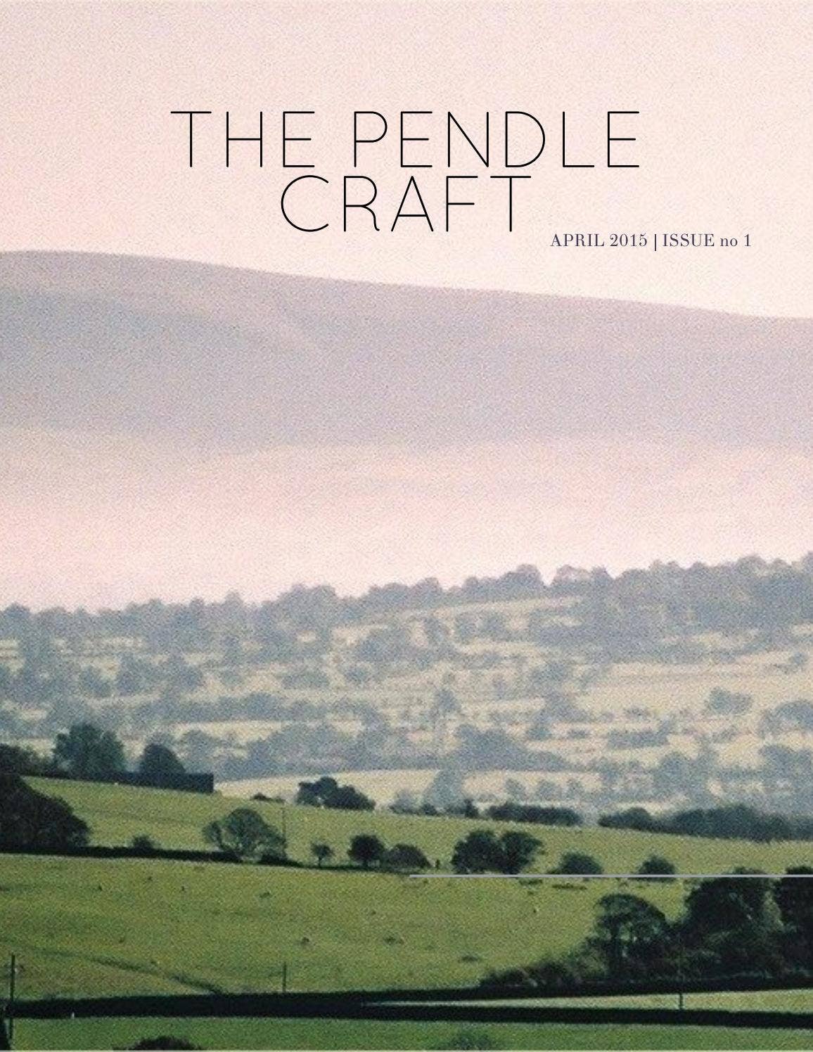The pendle craft magazine april edition by T.P.C - The Pendle Craft - Issuu