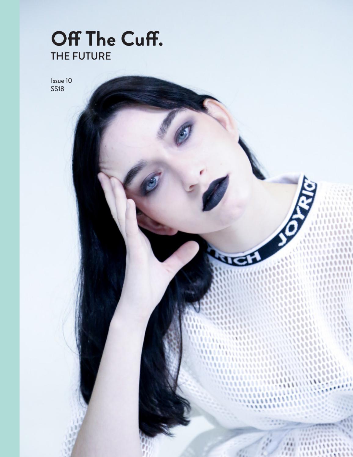 Off The Cuff - Issue 10 : The Future by Off the Cuff Magazine - Issuu