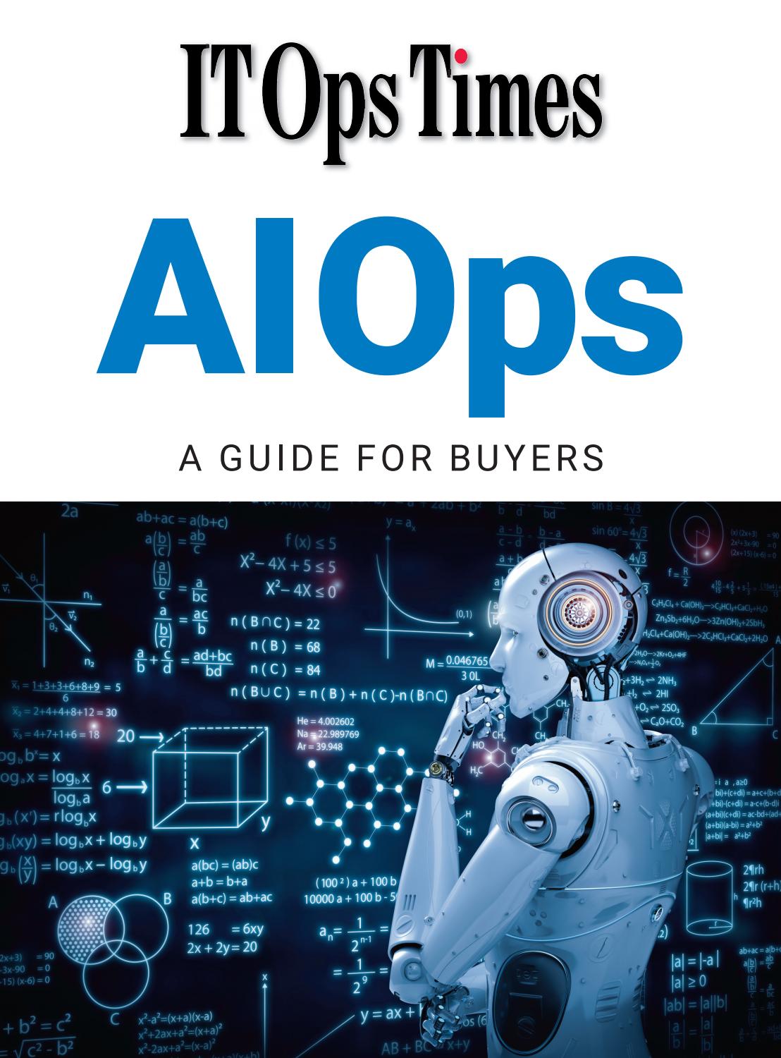 ITOps Times AI Ops Buyer's Guide by d2emerge - Issuu