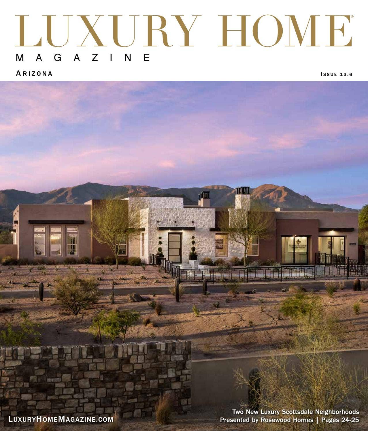 Luxury Home Magazine Arizona Issue 13.6 by Luxury Home Magazine - Issuu