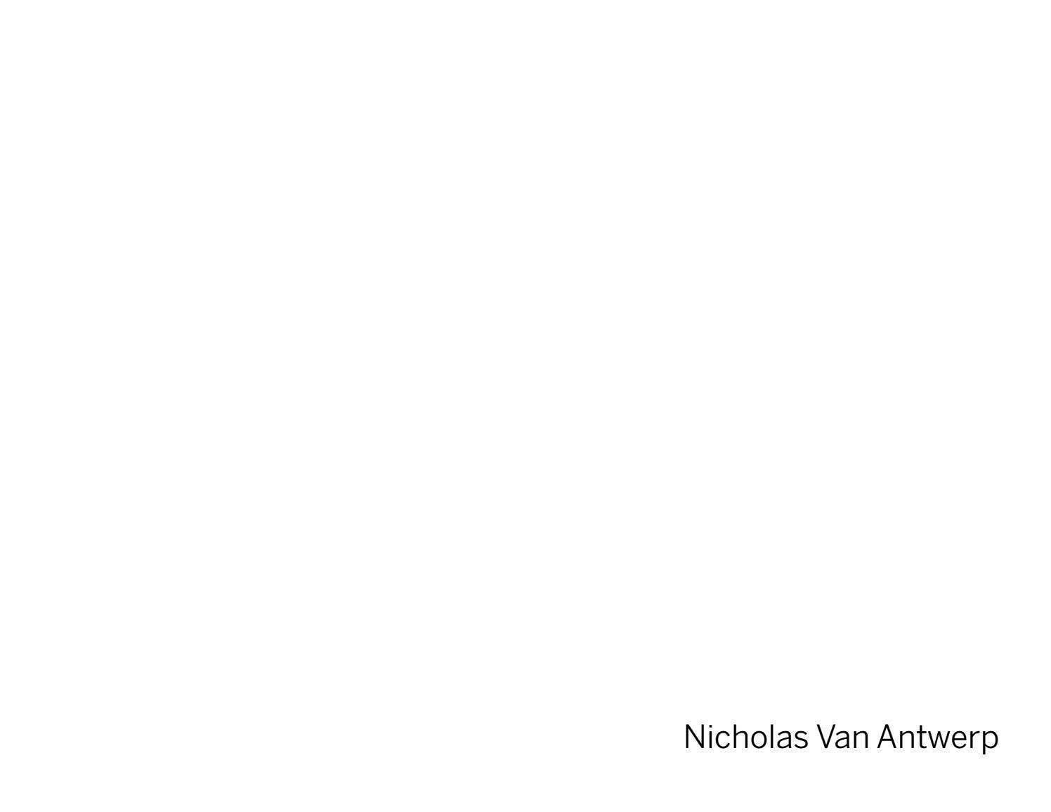 Nicholas Van Antwerp Portfolio by Nicholas Van Antwerp - Issuu