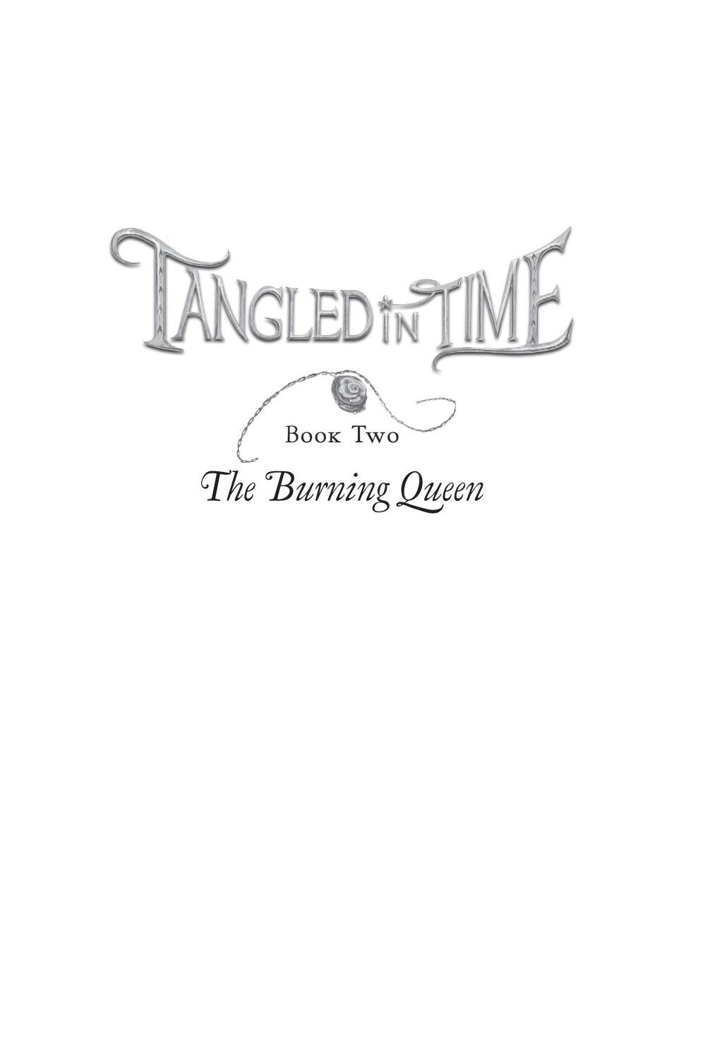 Tangled in Time 2: The Burning Queen by HarperCollins Children's Books ...