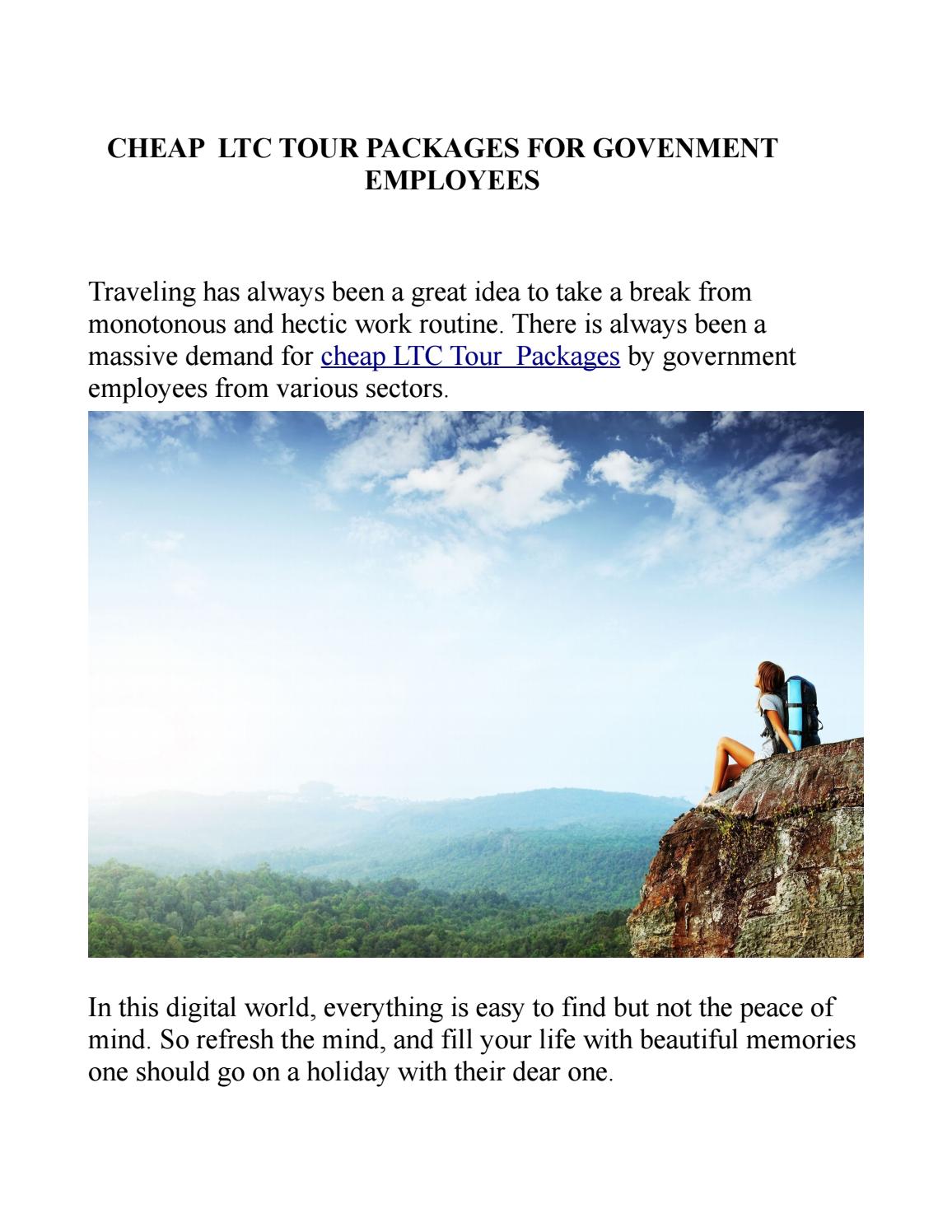 CHEAP LTC TOUR PACKAGES FOR GOVENMENT EMPLOYEES by mansitravel01 - Issuu