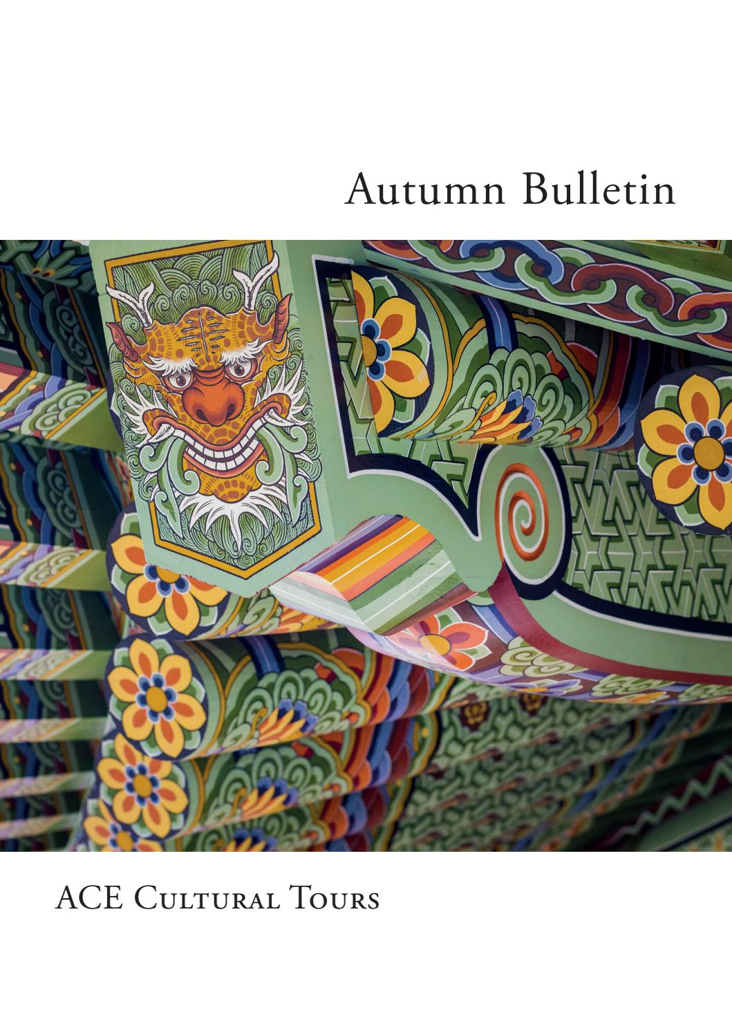 Autumn Bulletin 2019 | ACE Cultural Tours by ACE Cultural Tours - Issuu