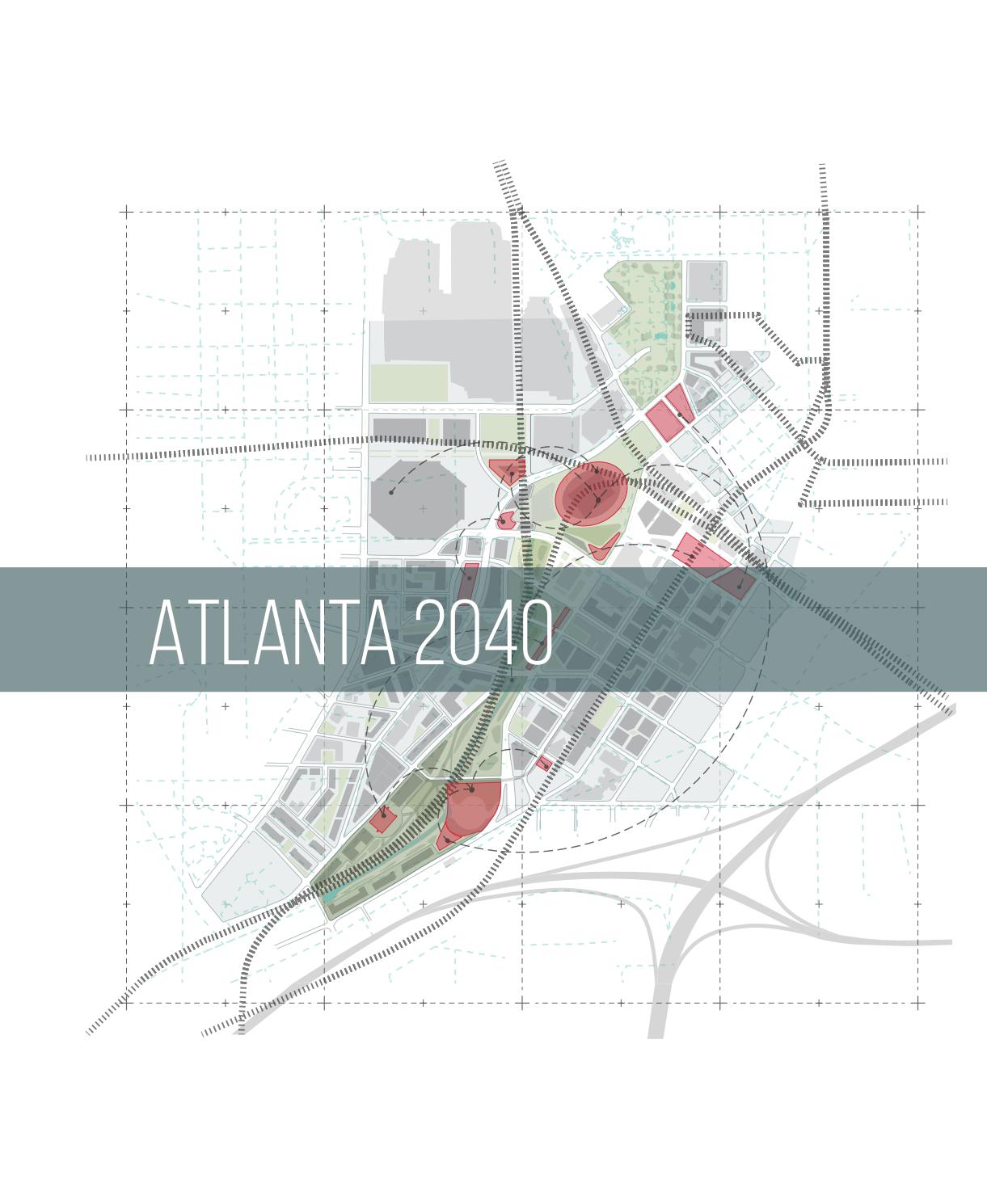 Atlanta 2040 - Graduate Studio Master Plan by Tara Sears - Issuu